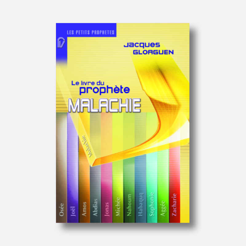 Le prophète Malachie - Edition Foi et victoire